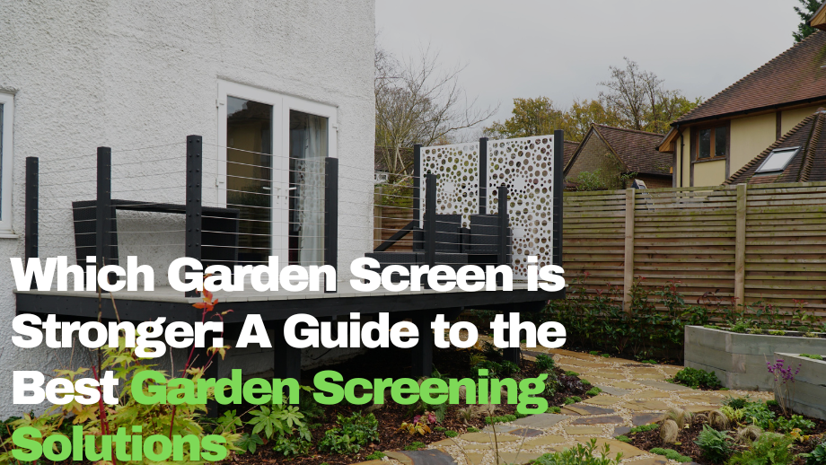 Which Garden Screen is Stronger: A Guide to the Best Garden Screening ...